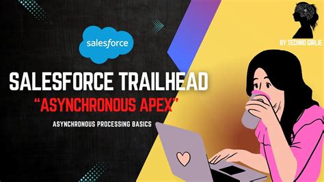 salesforce trailhead asynchronous apex asynchronous processing