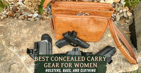 Best Concealed Carry Gear For Women Holsters Bags And More