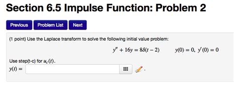 Solved Section Impulse Function Problem Previous Chegg