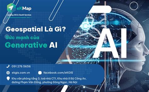 Mở Khóa Hiểu Biết Về Geospatial Sức Mạnh Của Generative Ai
