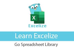 Learn Go Excelize Library Online Course
