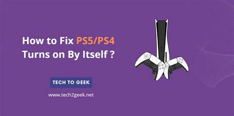 How To Fix PS PS Turns On By Itself Tech Geek