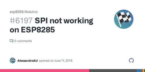 Spi Not Working On Esp8285 · Issue 6197 · Esp8266arduino · Github