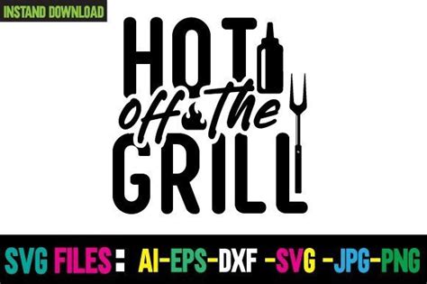 Hot Off The Grill Svg Cut File Graphic By Creativecraft · Creative Fabrica