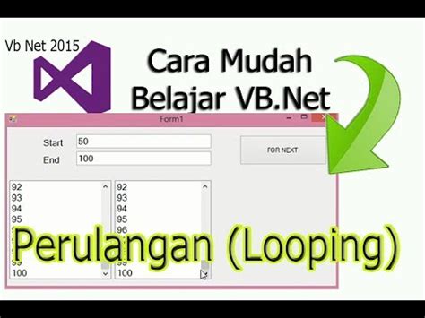 Cara Membuat Perulangan (Looping) dalam Visual basic .Net 2015 - YouTube