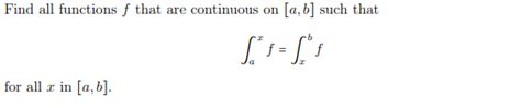 Solved Find All Functions F ﻿that Are Continuous On Ab