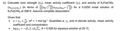 Solved B Calculate Ionic Strength Im Mean Activity Chegg Com