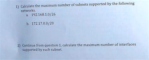1 Calculate The Maximum Number Of Subnets Supported By The Following