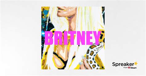 Britney Spears Her Life And Career