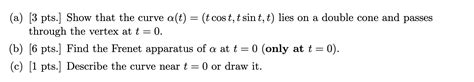 Solved a pts Show that the curve α t tcost tsint t Chegg