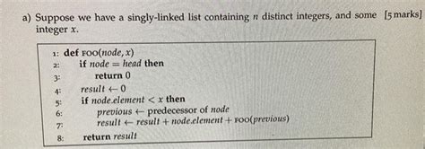Solved A Suppose We Have A Singly Linked List Containing N