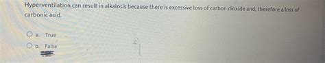 Solved Hyperventilation can result in alkalosis because | Chegg.com