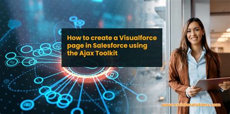 how to create a visualforce page in salesforce using the ajax toolkit
