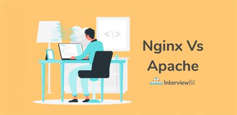 Nginx Vs Apache Whats The Difference Interviewbit