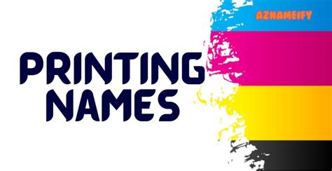 550 Printing Names Cool Unique Professional And Interesting