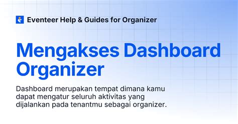 Mengakses Dashboard Organizer Eventeer Help And Guides For Organizer
