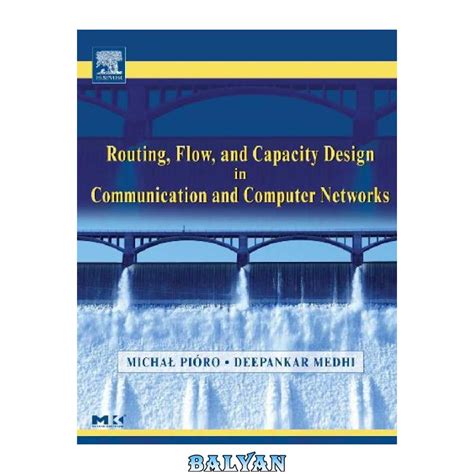 دانلود کتاب Networking Routing Flow And Capacity Design In