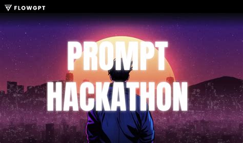 Flowgpt Hosts Hackathon Focused On Ai Creativity And Ethics