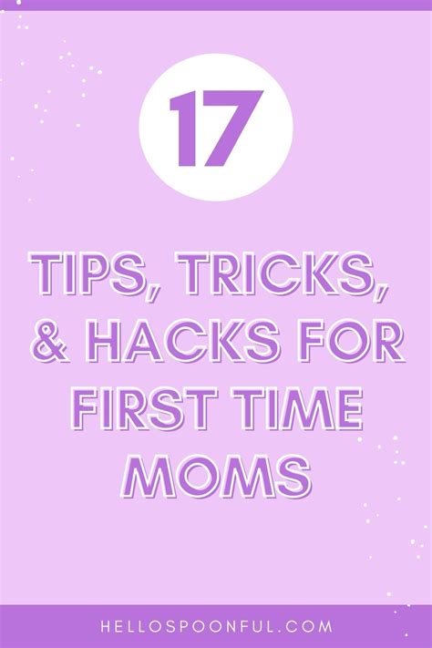 17 First Time Mom Tips Tricks And Hacks You Need To Know