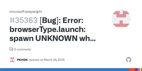 Bug Error Browsertypelaunch Spawn Unknown When Trying To Run Npx Playwright Test · Issue