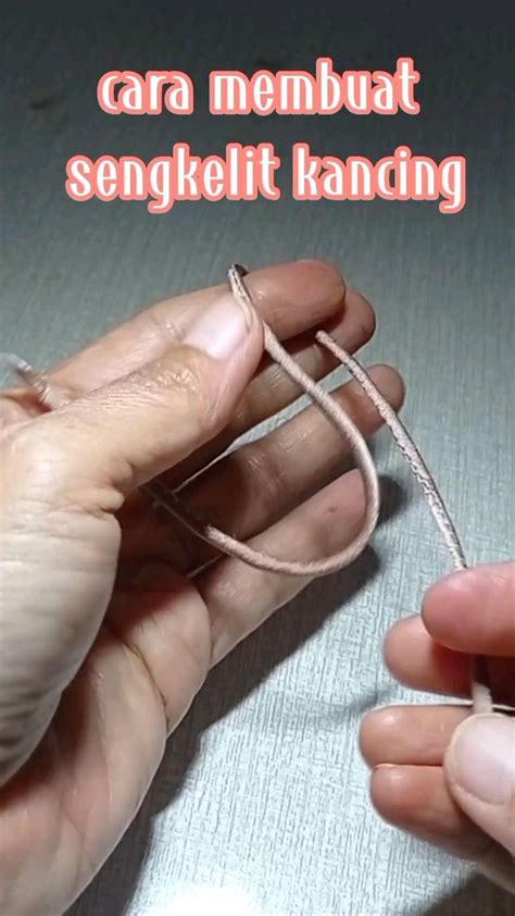 Cara Membuat Sengkelit Kancing Teknik Manipulasi Kain Menjahit Pemula Proyek Menjahit Pemula