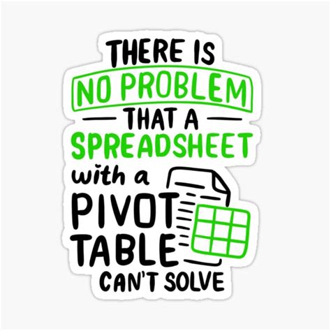 Spreadsheet With A Pivot Table Problem Solving Spreadsheet Sticker