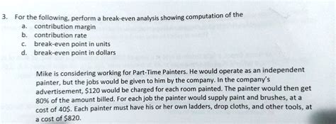 Solved For The Following Perform A Break Even Analysis Showing