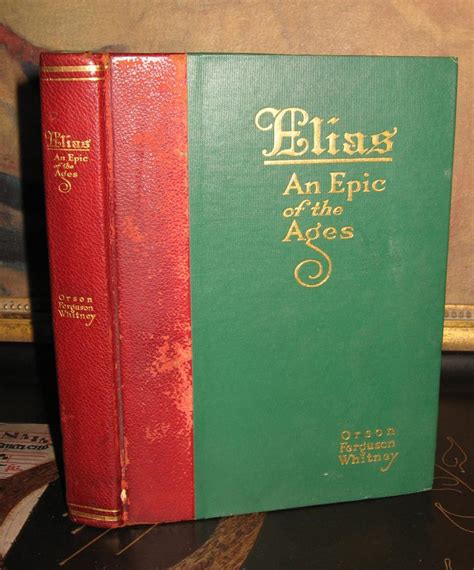 1914 Lds Mormon Epic Poem Elias An Epic Of Ages Orson Whitney Leather