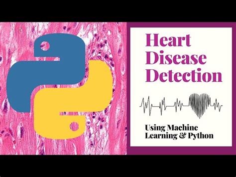 How To Use Machine Learning On A Heart Disease Dataset With Python