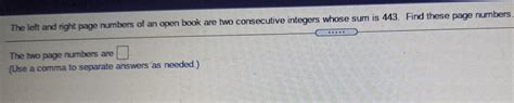 Solved The Left And Right Page Numbers Of An Open Book Are Two Consecutive Integers Whose Sum