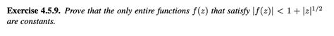 Solved Exercise Prove That The Only Entire Functions Chegg
