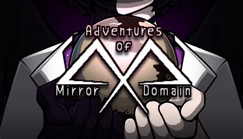 adventures of mirror domain on steam