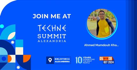 Ahmed Mamdouh Khaled On Linkedin Techne Summit 10th Edition