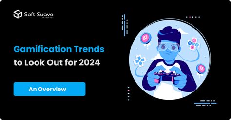 Exploring Gamification Trends For 2024