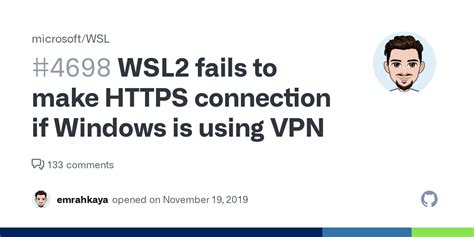 WSL Fails To Make HTTPS Connection If Windows Is Using VPN Issue Microsoft WSL GitHub