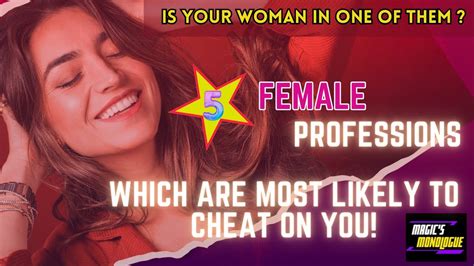 5 Adulterous Professions Females Are Most Likely To Cheat On You Youtube