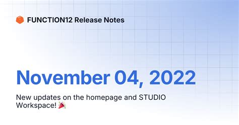 November 04 2022 Function12 Release Notes