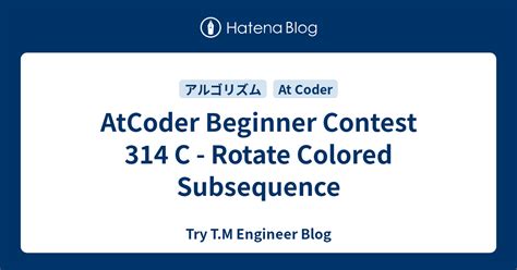Atcoder Beginner Contest 314 C Rotate Colored Subsequence Try Tm