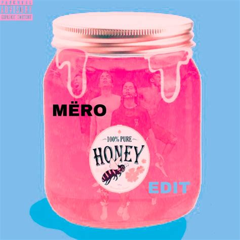 Stream Honey Ben Meredith Mero Edit By MËro Listen Online For