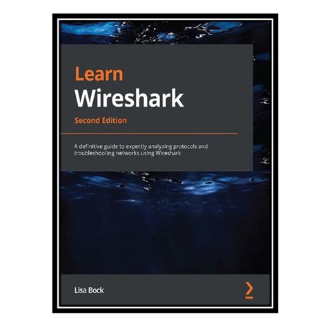 قیمت و خرید کتاب learn wireshark اثر lisa bock انتشارات مؤلفین طلایی