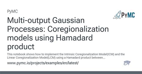 Multi Output Gaussian Processes Coregionalization Models Using Hamadard Product PyMC Example