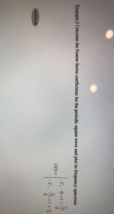 Solved Example 5 Calculate The Fourier Series Coefficients