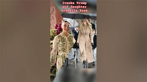 Ivanka Trump And Daughter Arabella Rose Ivanka Arabella Shorts Youtube