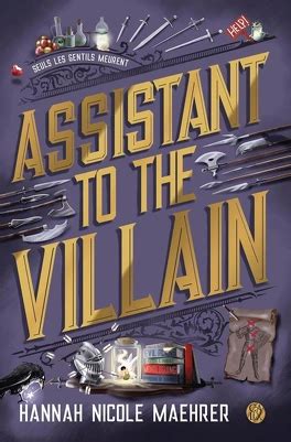Assistant To The Villain Tome 1 Livre De Hannah Nicole Maehrer