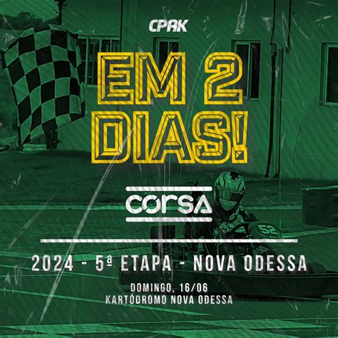 Cpak Último Dia Para ConfirmaÇÃo Etapa Corsa O Cpak Retorna Para Sua 5ª Etapa Do Ano