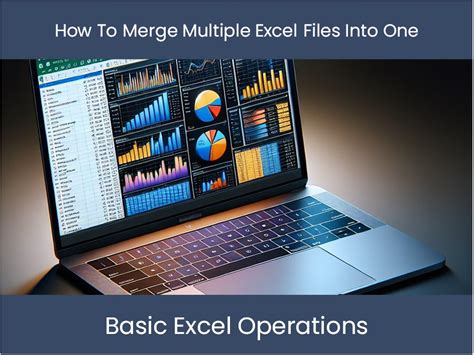 tutoriel excel comment fusionner plusieurs fichiers excel en un