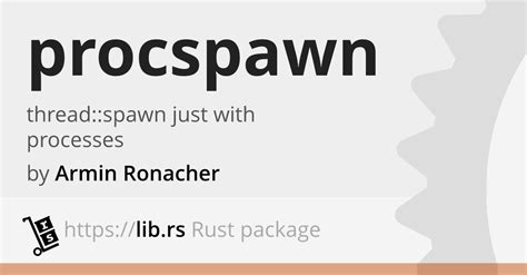 Procspawn Rust Data Encoding Library Lib Rs