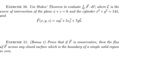 Solved EXERCISE Use Stokes Theorem To Evaluate Se F Chegg