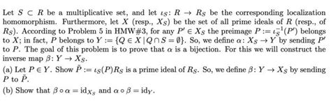 Solved Let S⊂r Be A Multiplicative Set And Let ιs R→rs Be
