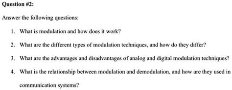 Solved Question 2 Answer The Following Questions L What Is Modulation And How Does It Work 2